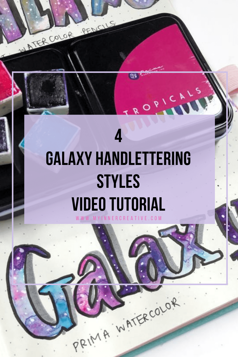 Galaxy Hand Lettering Tutorial - 4 styles! | My Inner Creative