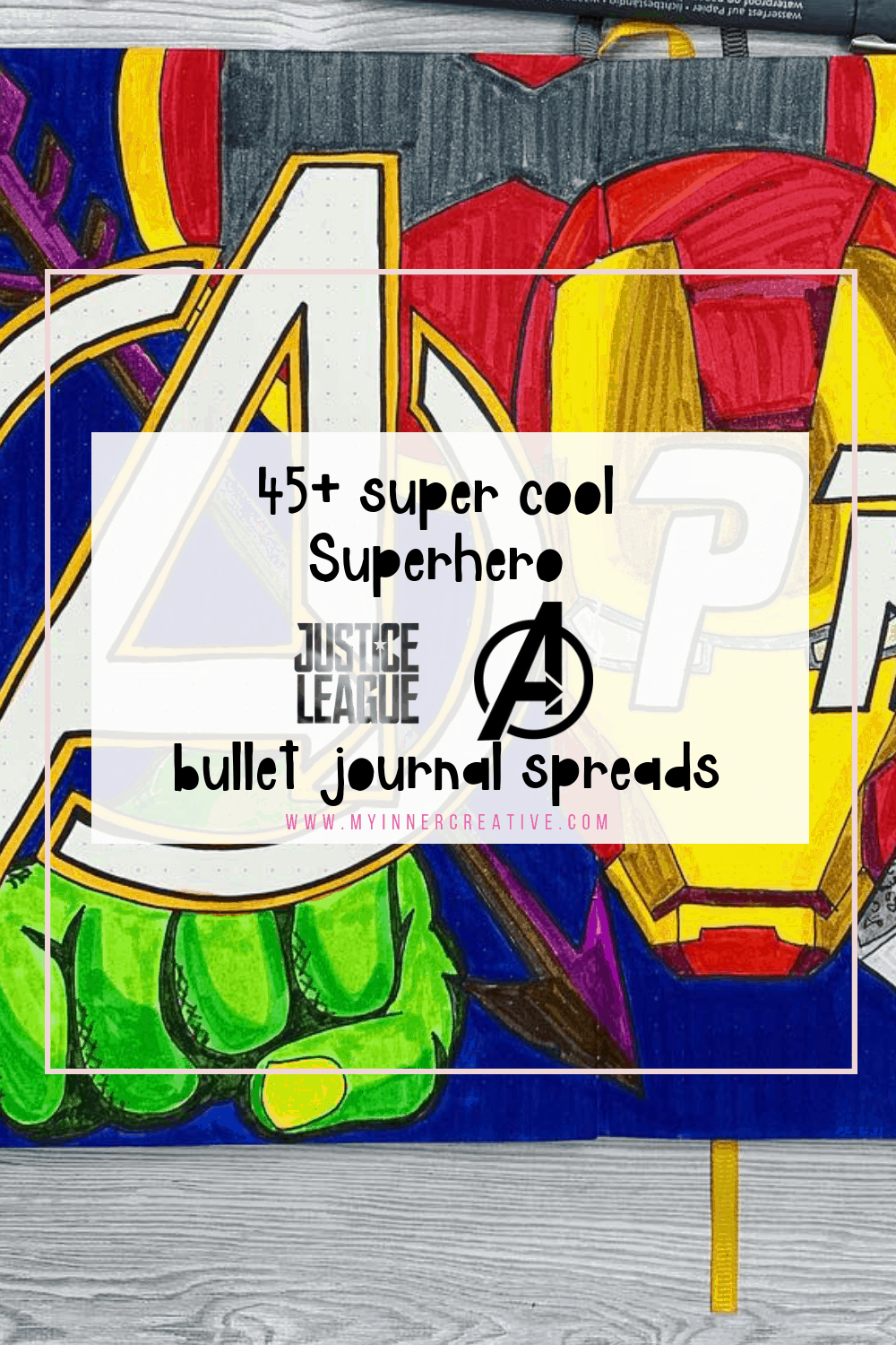 48 Amazing Avengers and Justice League Bullet Journal Spreads | My ...